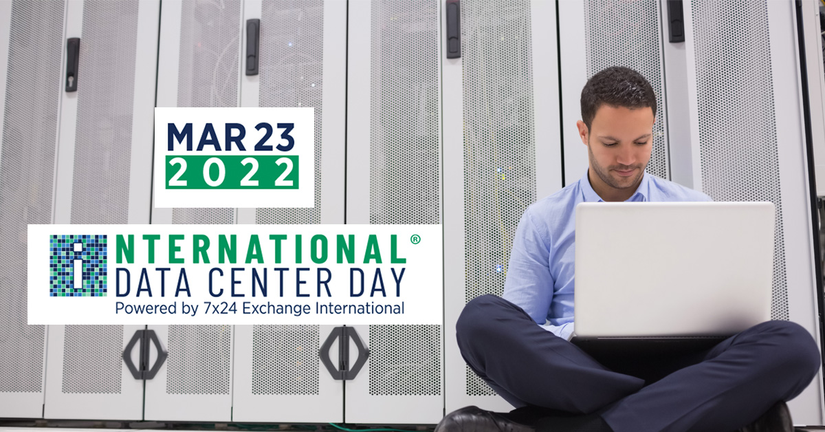 Resource Toolkit | International Data Center Day | 7x24 Exchange