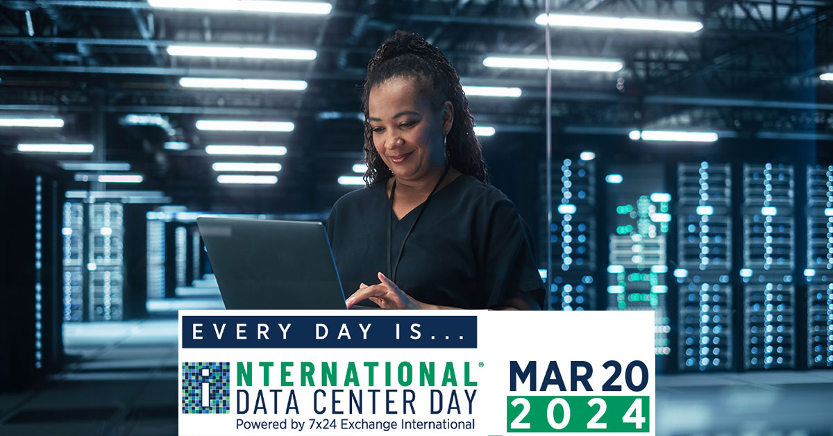 Resource Toolkit | International Data Center Day | 7x24 Exchange